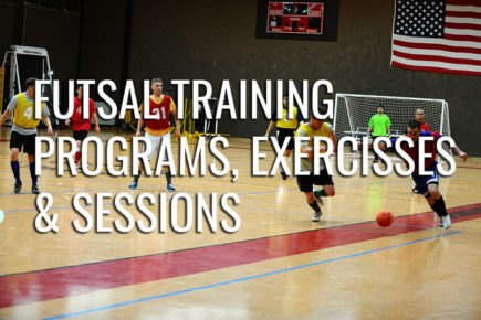 Great Futsal Training Programs, Exercises & Sessions For You And Your ...